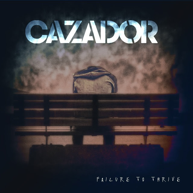 CAZADOR: Release New Album “Failure To Thrive” | Metal Shock Finland ...