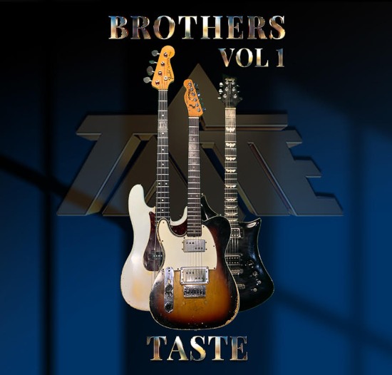 TASTE ‘Brothers Vol. 1’, Rock Album For Our Times, 40 Years In The ...