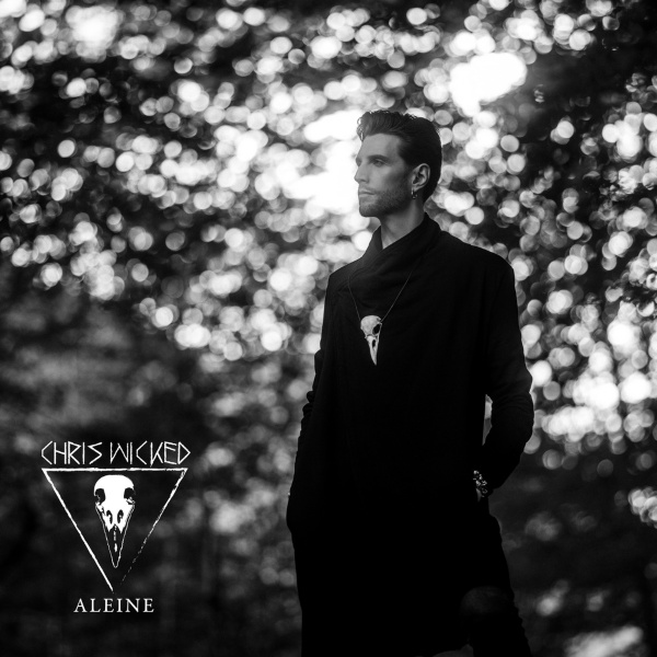 CHRIS WICKED’s Debut Album “Aleine” Out Now, Ft. Members of Gorgoroth ...
