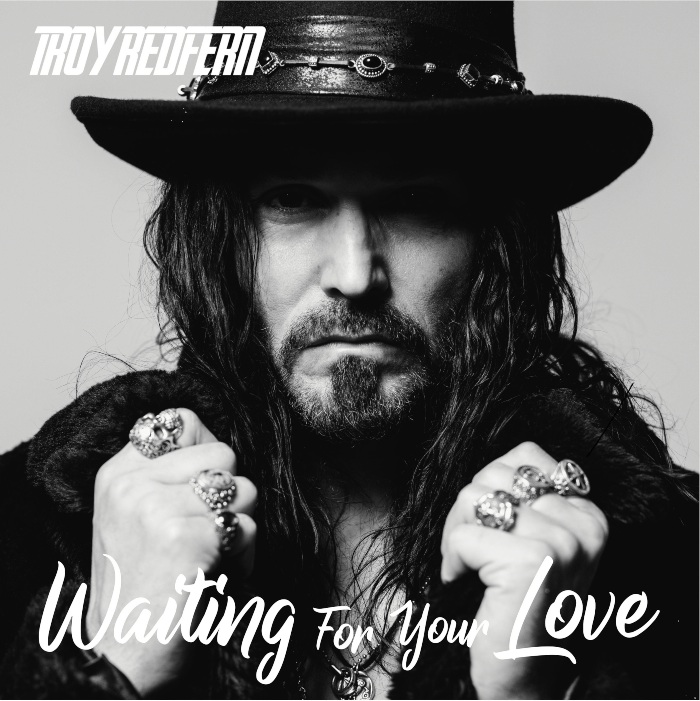 TROY REDFERN Releases Single + Music Video “Waiting For Your Love ...