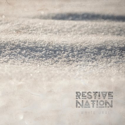 RESTIVE NATION Release New Single ‘White Ural’, Announce Official Album ...