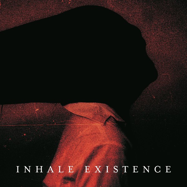 INHALE EXISTENCE Release New Single ‘Facade Breaker’, Debut Album “The ...