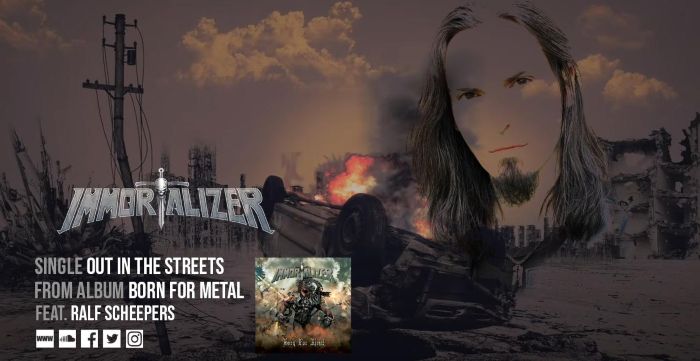IMMORTALIZER Releases New Single ‘Out In The Streets’ Feat. Ralf ...