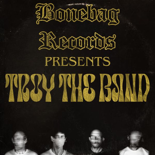 TROY THE BAND Sign with Bonebag Records, Debut Full-Length Album Coming ...