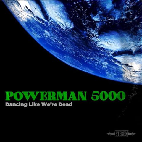 POWERMAN 5000 Release New Single ‘Dancing Like We’re Dead’ from ...