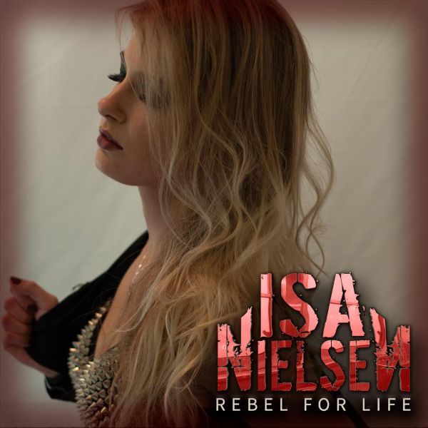 ISA NIELSEN Releases Powerful New Anthem of Unyielding Defiance ‘Rebel ...