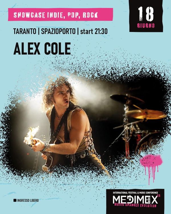 International Power Rock Artist ALEX COLE Sets to Ignite Medimex ...