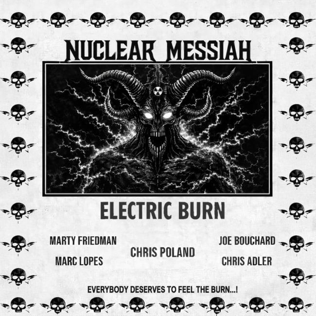 NUCLEAR MESSIAH’s Single ‘Electric Burn’ Lit Up by Chris Poland, Marty ...