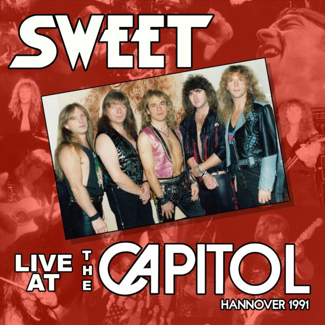 SWEET’s “Live At The Capitol” (Hannover 1991) Out on June 12th at ...